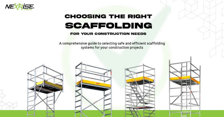 How To Choose the Right Scaffolding for Your Construction Needs ...
